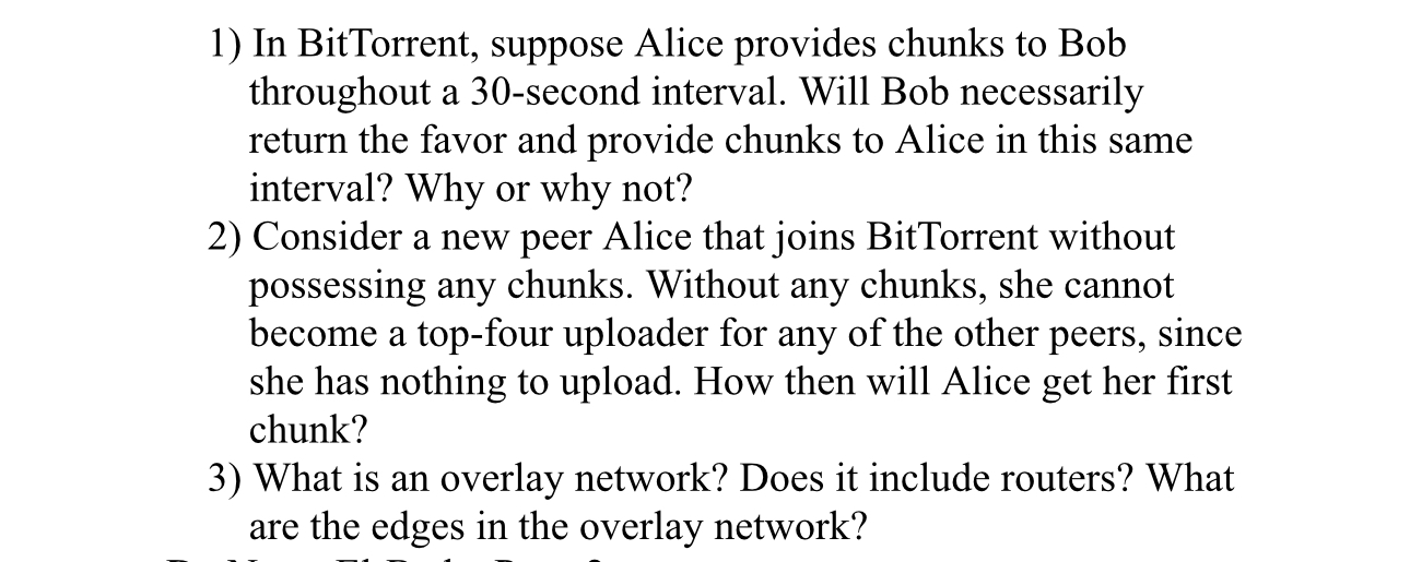 Solved In BitTorrent, suppose Alice provides chunks to Bob | Chegg.com