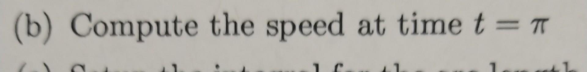 Solved 1. Consider the curve r(t)= sin(t),ln(t),2t+t6 (b) | Chegg.com
