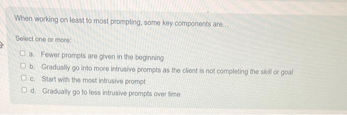 Solved When working on least to most prompting, some key | Chegg.com