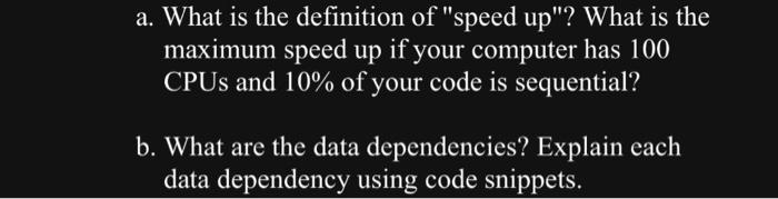 Solved a. What is the definition of "speed up"? What is the | Chegg.com