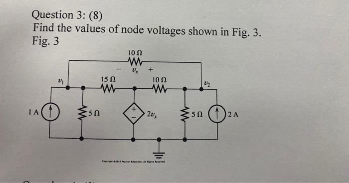 Solved Question 3: (8) Find the values of node voltages | Chegg.com