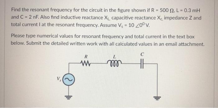 Solved Find the resonant frequency for the circuit in the | Chegg.com