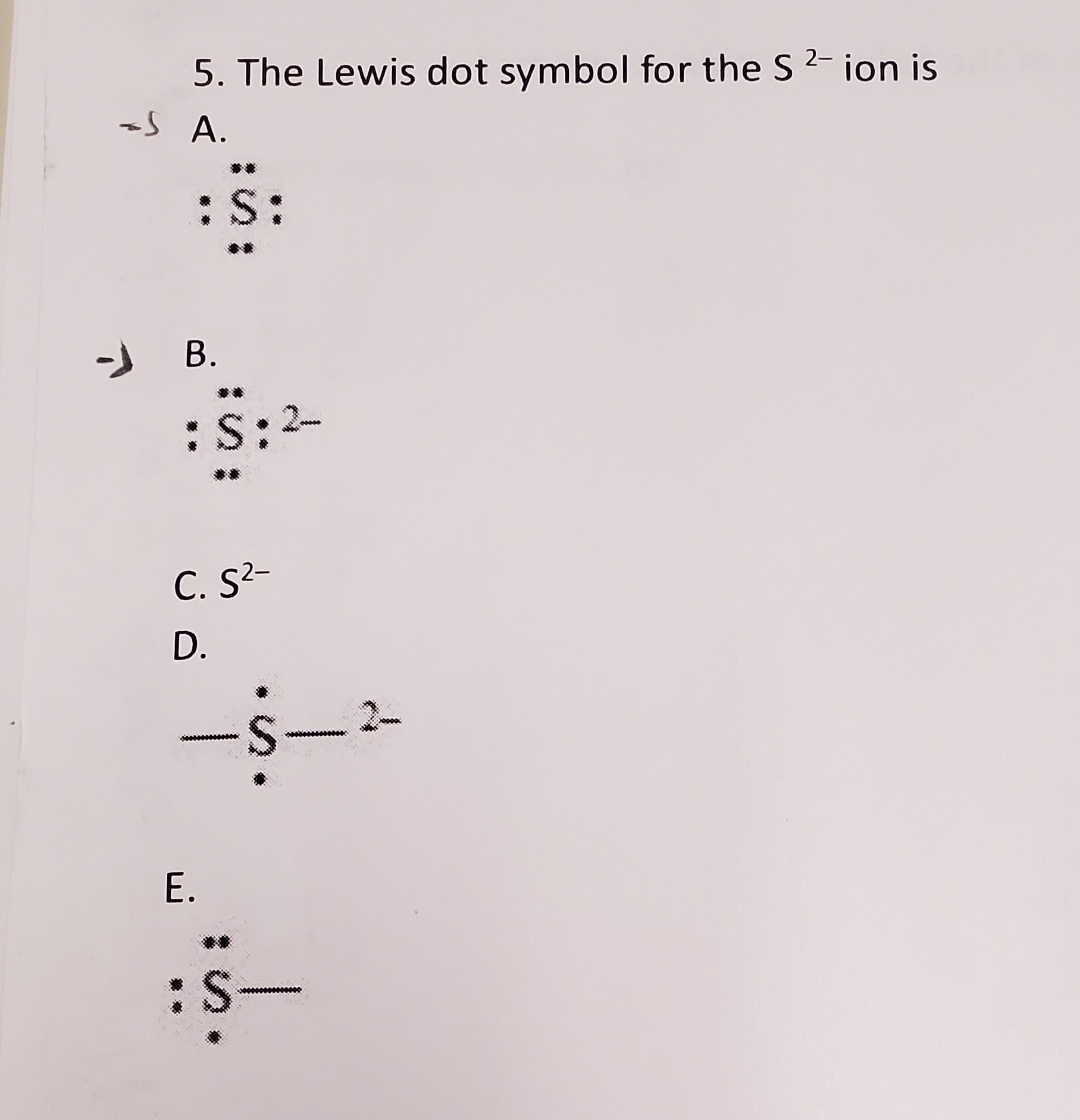 Solved The Lewis dot symbol for the S2- ﻿ion is=>A.: S¨:-) | Chegg.com