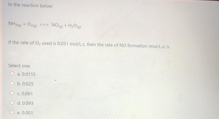 Solved In the reaction below NH3(g) + O2(g) ==> NOg) + H2O | Chegg.com