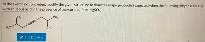 Solved In the sketch box provided, modify the given | Chegg.com