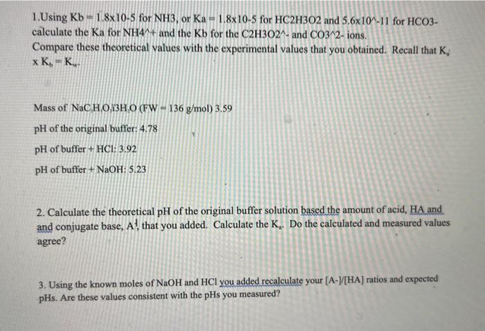 Solved 1.Using Kb=1.8×10−5 for NH3, or Ka=1.8×10−5 for | Chegg.com