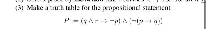 Solved (3) Make a truth table for the propositional | Chegg.com