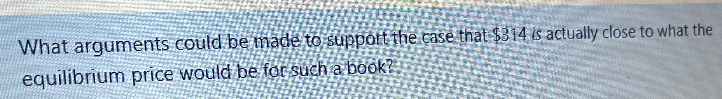 Solved What arguments could be made to support the case that | Chegg.com