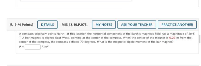 Solved A compass originally points North; at this location | Chegg.com