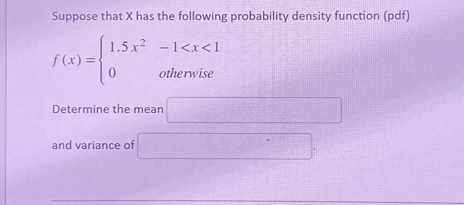 Solved Suppose that x ﻿has the following probability density | Chegg.com