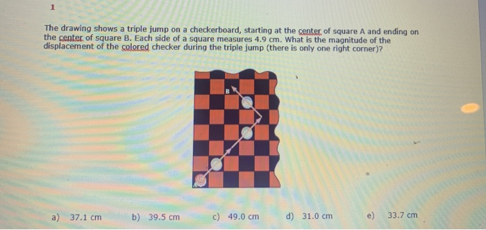 Solved 1 The drawing shows a triple jump on a checkerboard, | Chegg.com