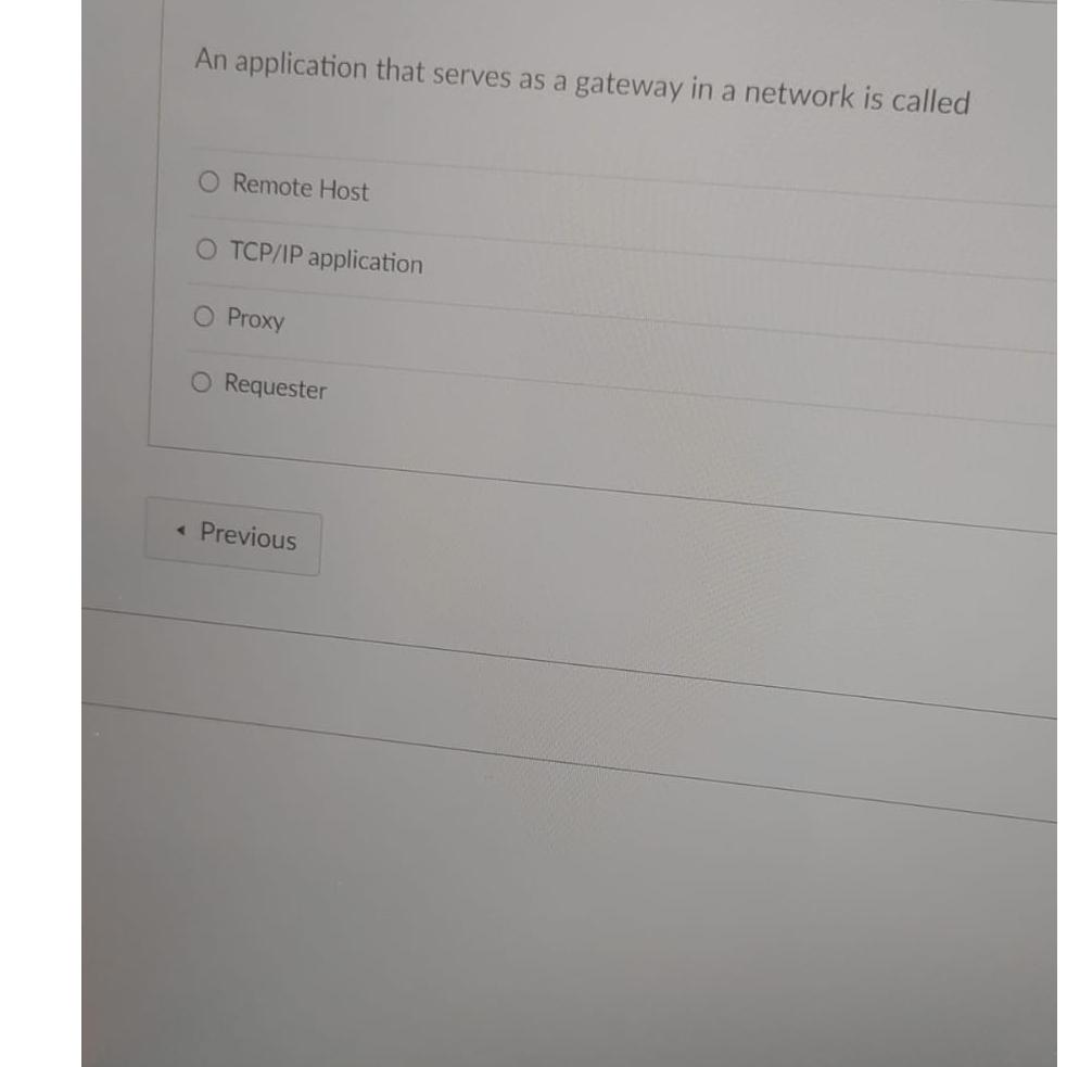 Solved An application that serves as a gateway in a network | Chegg.com