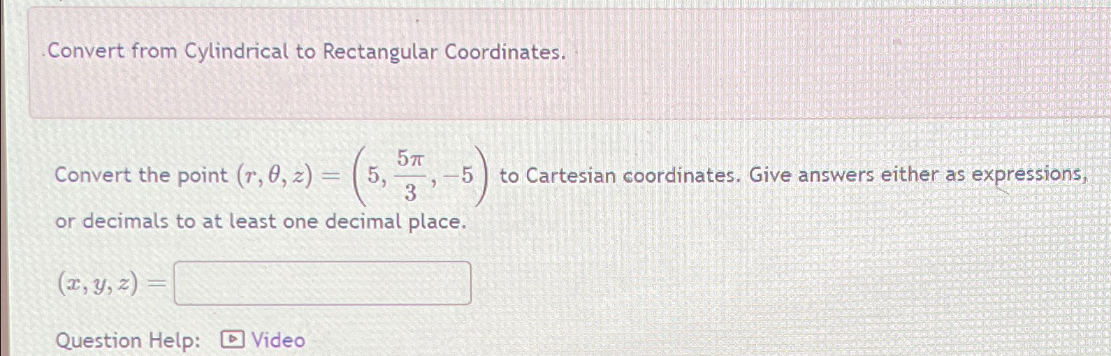 Solved Convert from Cylindrical to Rectangular | Chegg.com