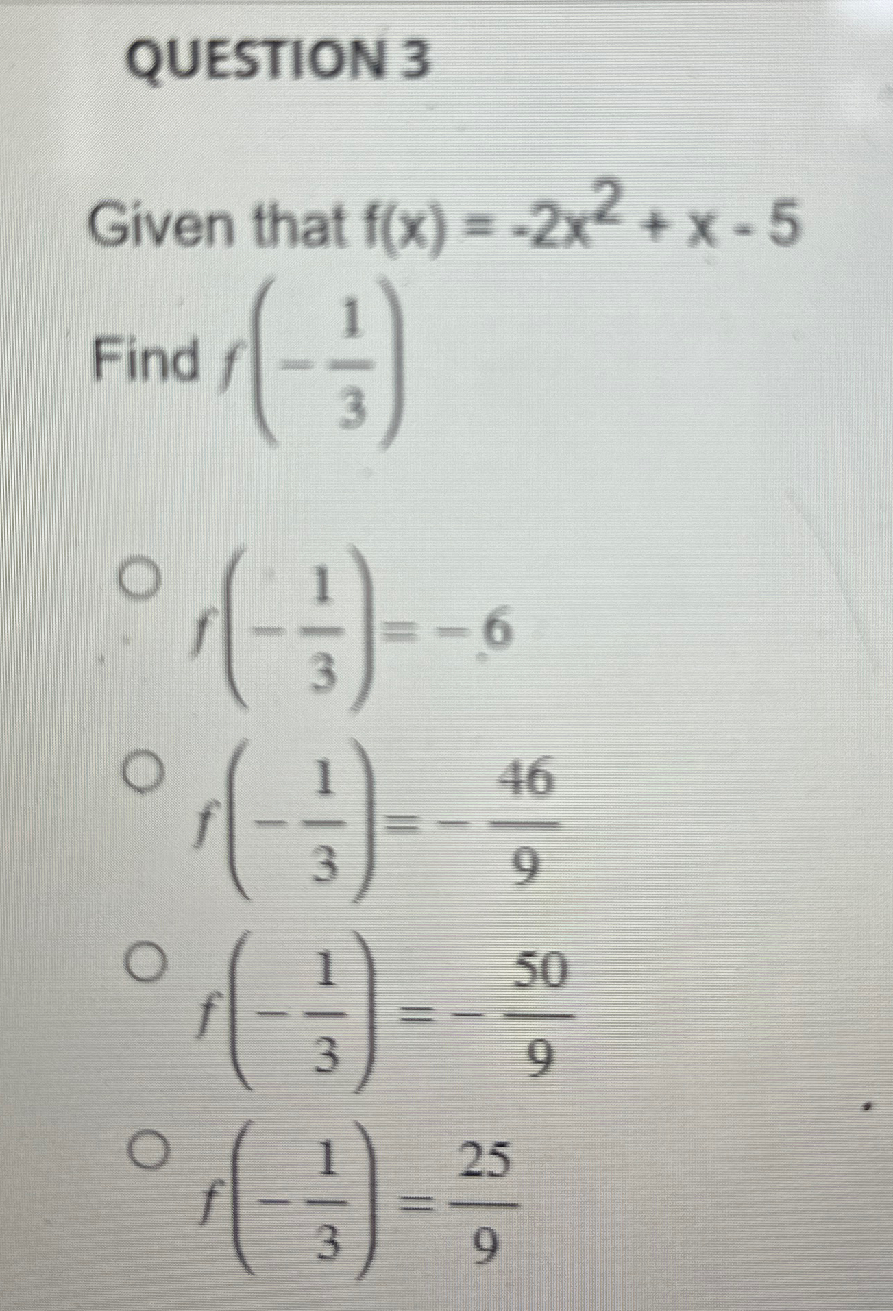 Solved QUESTION 3Given that f(x)=-2x2+x-5Find | Chegg.com