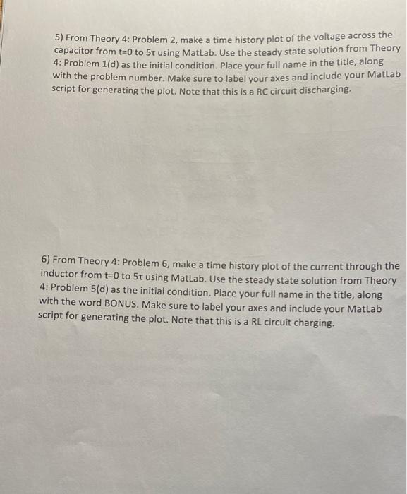 Solved 5) From Theory 4: Problem 2, make a time history plot | Chegg.com