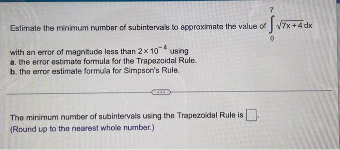 Solved Estimate the minimum number of subintervals to | Chegg.com