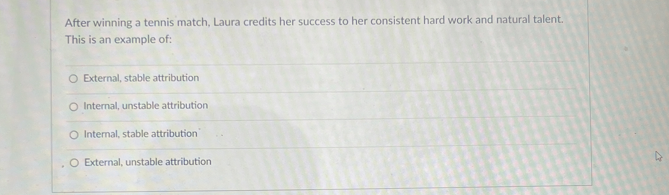Solved After winning a tennis match, Laura credits her | Chegg.com