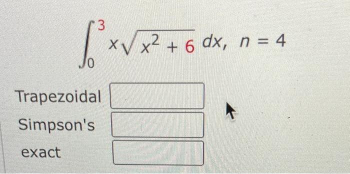 Solved use the trapezoidal rule and simpsons rule to | Chegg.com