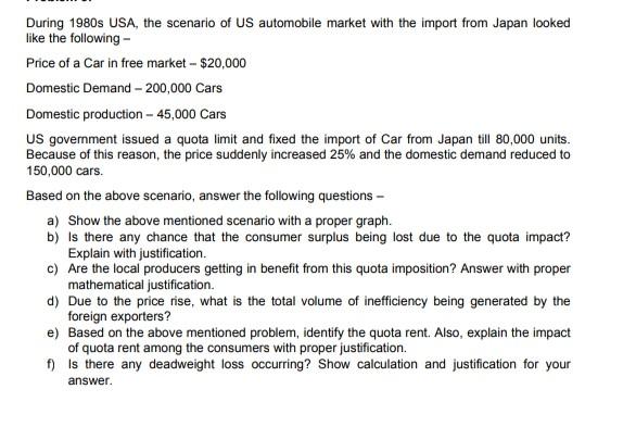 Solved During 1980s USA, the scenario of US automobile | Chegg.com