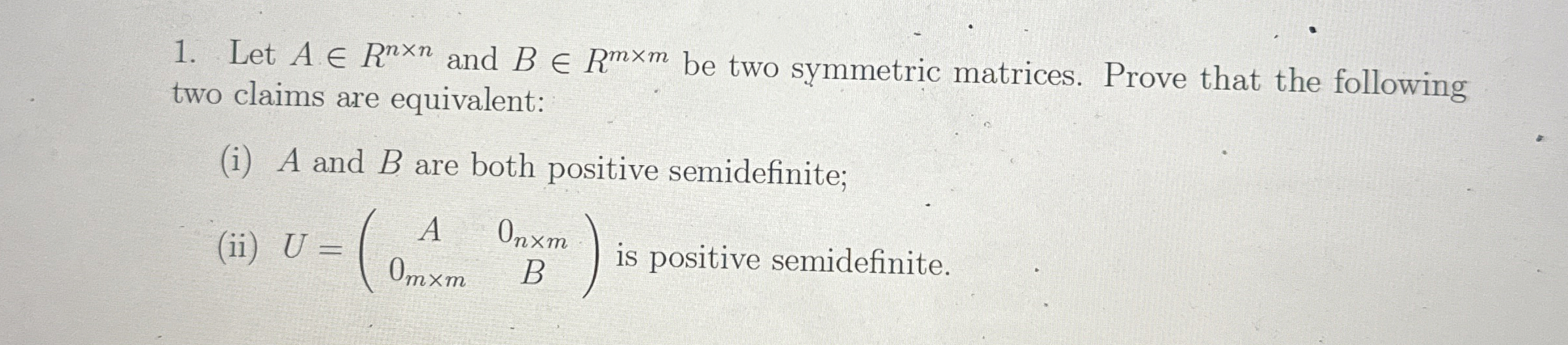Solved Let AinRn×n ﻿and BinRm×m ﻿be two symmetric matrices. | Chegg.com