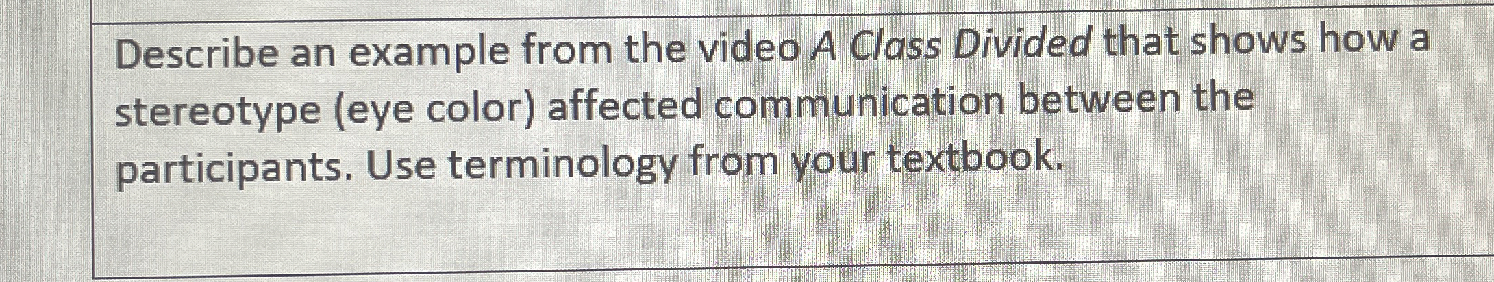 Solved Describe an example from the video A Class Divided | Chegg.com