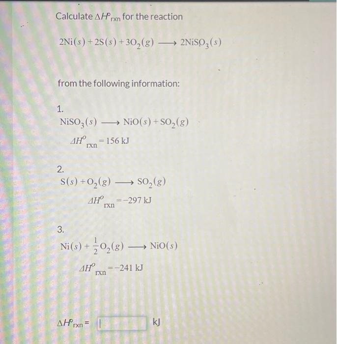 Solved Calculate ΔH∘ rxn for the reaction 2Ni(s)+2 | Chegg.com