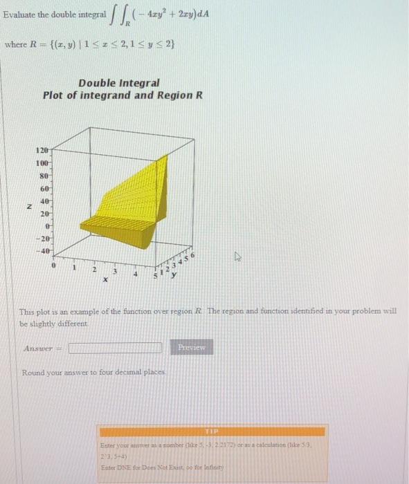 Solved aluate the double integral ∬R(−4xy2+2xy)dA iere | Chegg.com