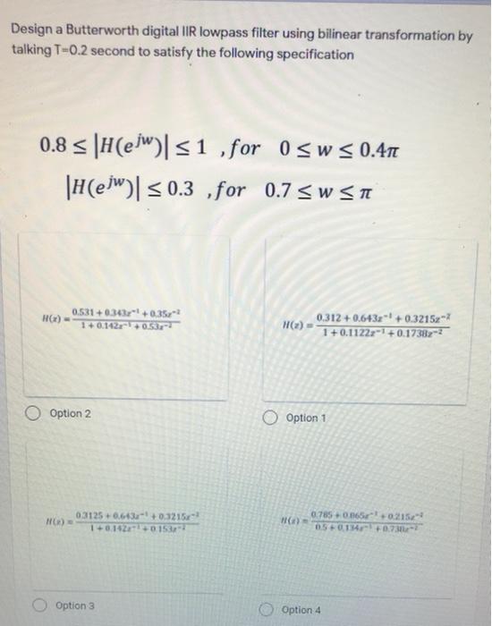 Solved Design a Butterworth digital IR lowpass filter using | Chegg.com