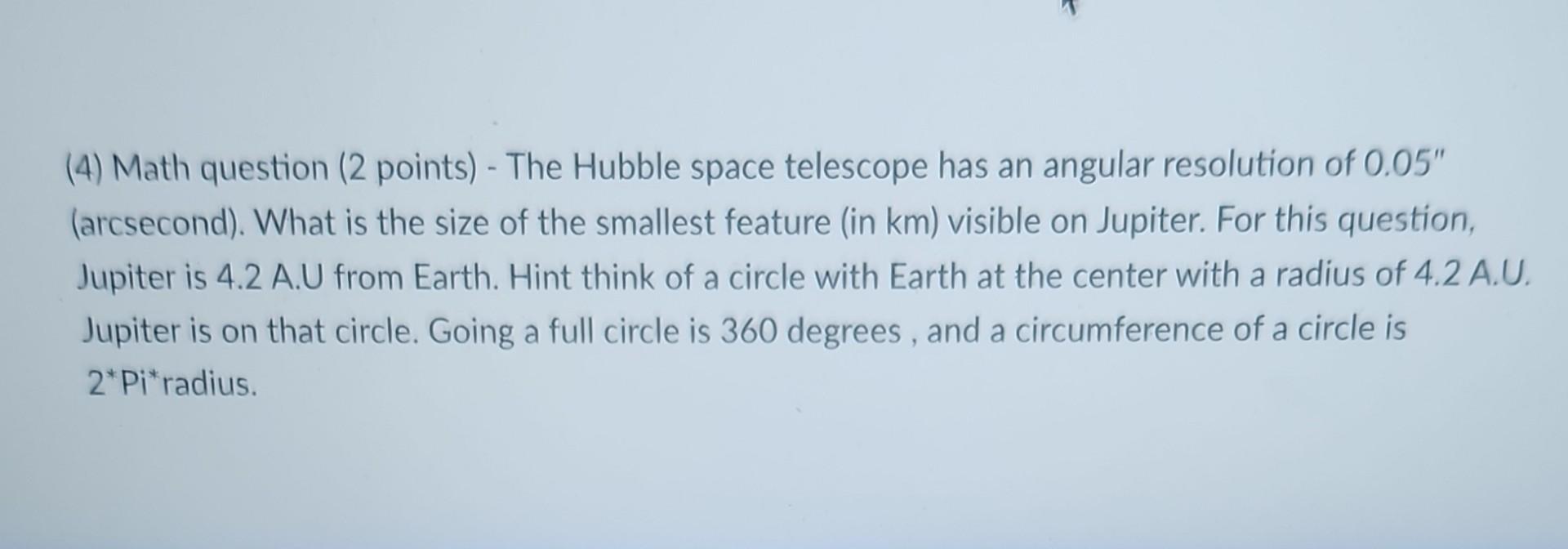 Solved (4) Math question (2 points) - The Hubble space | Chegg.com