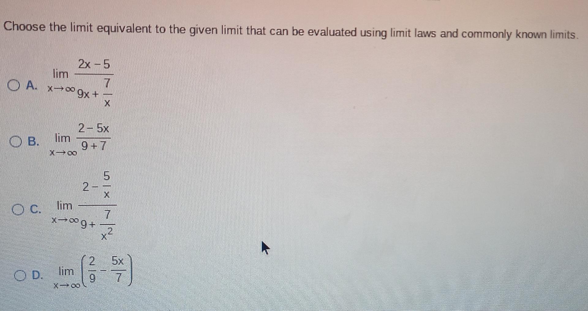 Solved Choose the limit equivalent to the given limit that | Chegg.com