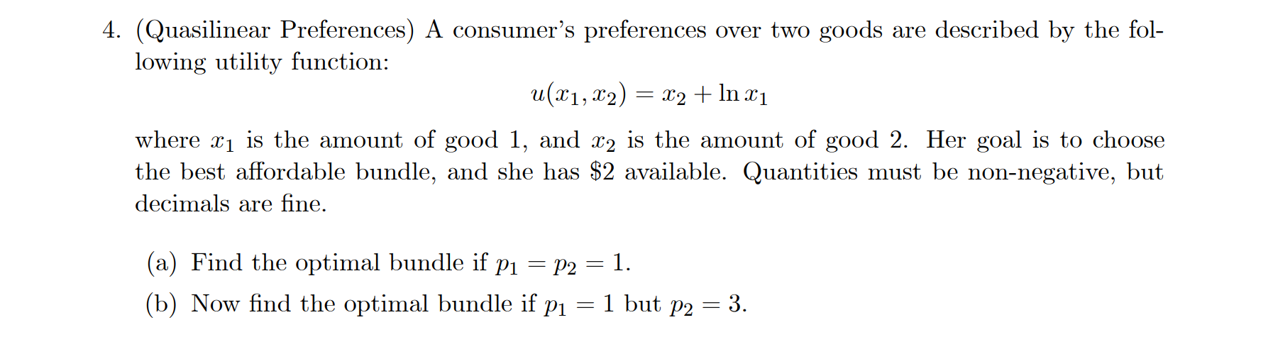 Solved (Quasilinear Preferences) ﻿A consumer's preferences | Chegg.com