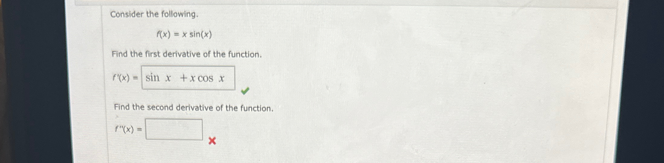 Solved Consider the following.f(x)=xsin(x)Find the first | Chegg.com
