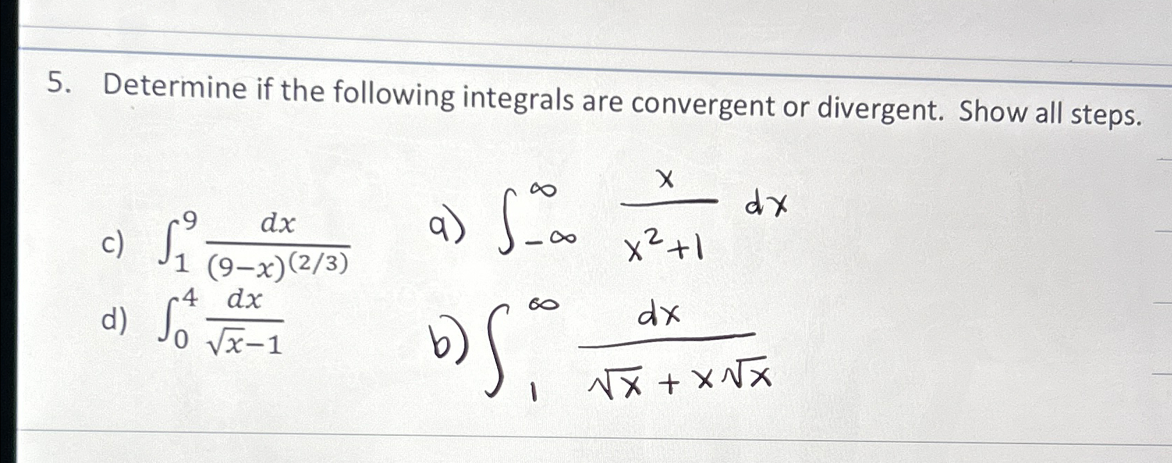 Solved Determine if the following integrals are convergent | Chegg.com