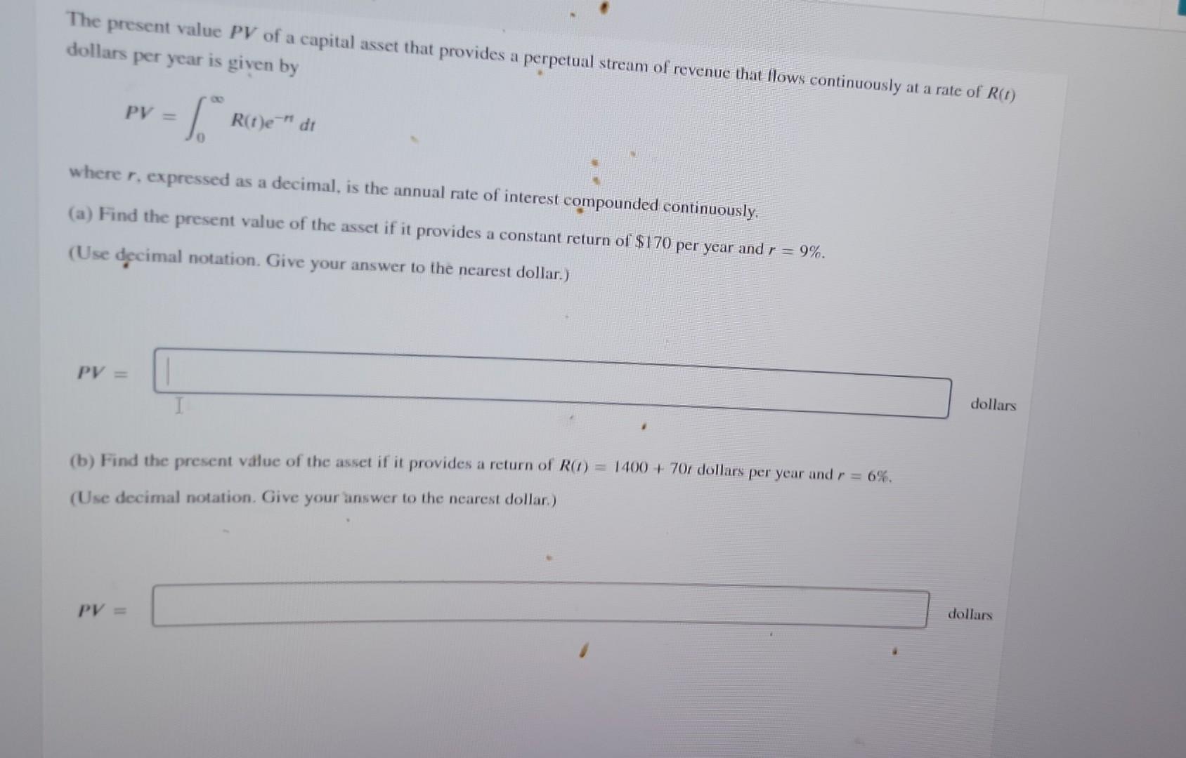 Solved The present value PV of a capital asset that provides | Chegg.com