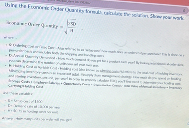 Using the Economic Order Quantity formula, calculate | Chegg.com