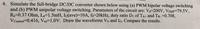 Solved 4. Simulate the full-bridge DC/DC converter shown | Chegg.com