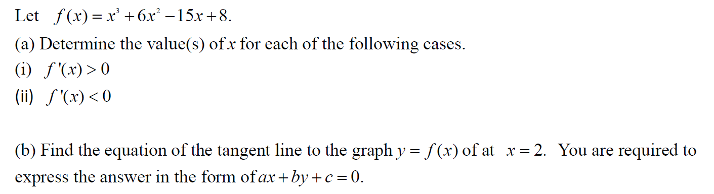 Solved Let f(x)=x3+6x2-15x+8.(a) ﻿Determine the value(s) ﻿of | Chegg.com