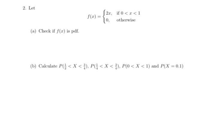 Solved 2. Let f(x)={2x,0, if 0 | Chegg.com