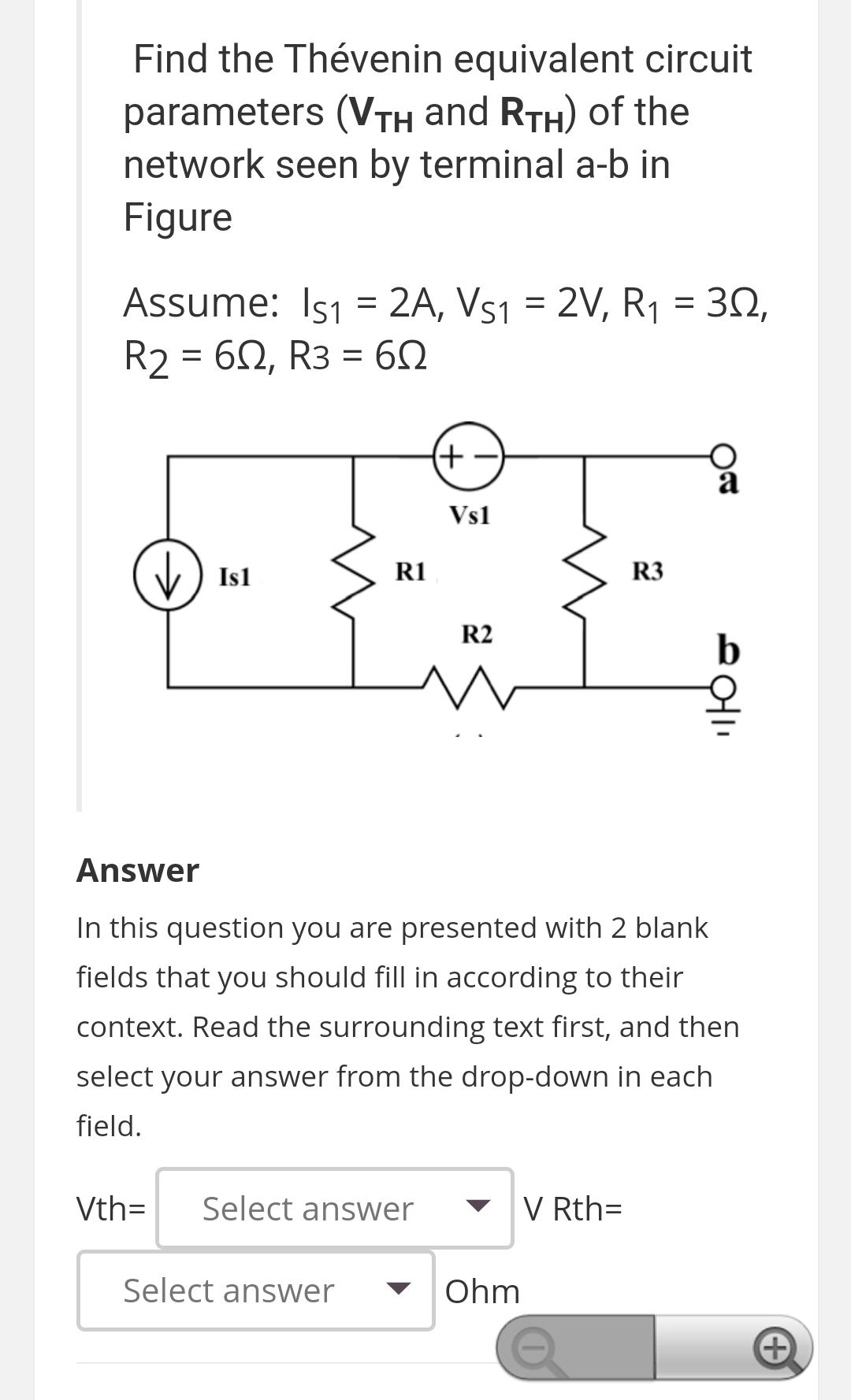 Find the Thévenin equivalent circuit parameters ( VTH | Chegg.com