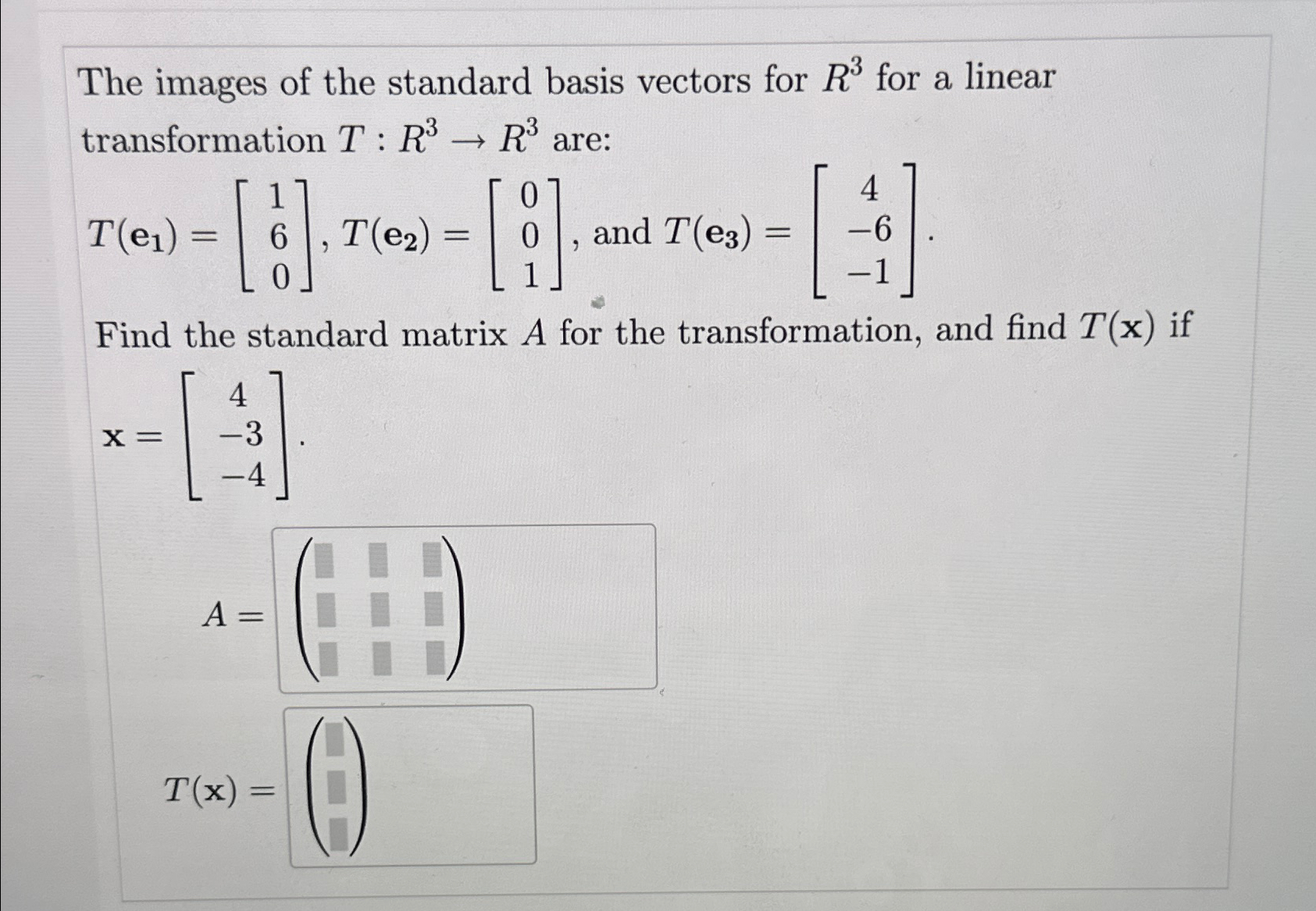 Solved The images of the standard basis vectors for R3 ﻿for | Chegg.com