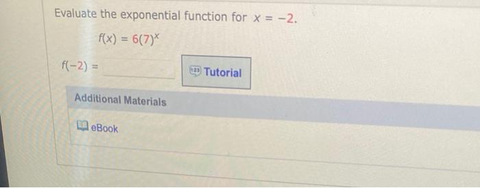 Solved Evaluate the exponential function for x=−2. | Chegg.com