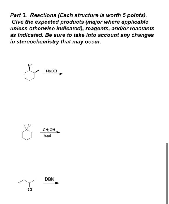 Solved Part 3. Reactions (Each structure is worth 5 points). | Chegg.com