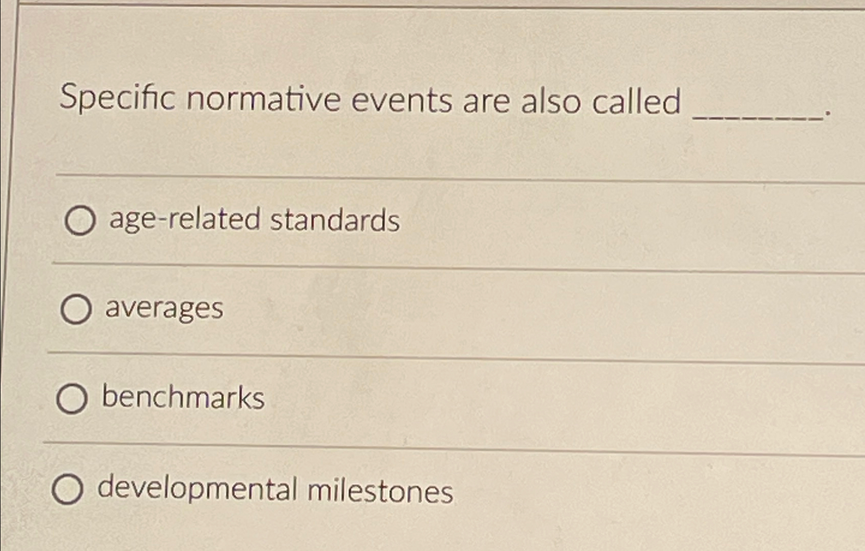 Solved Specific normative events are also calledage-related | Chegg.com