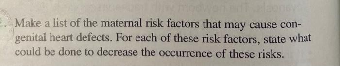 Solved Make a list of the maternal risk factors that may | Chegg.com