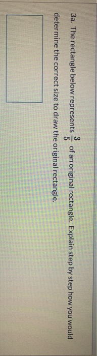 Solved 3 3a. The rectangle below represents of an original | Chegg.com