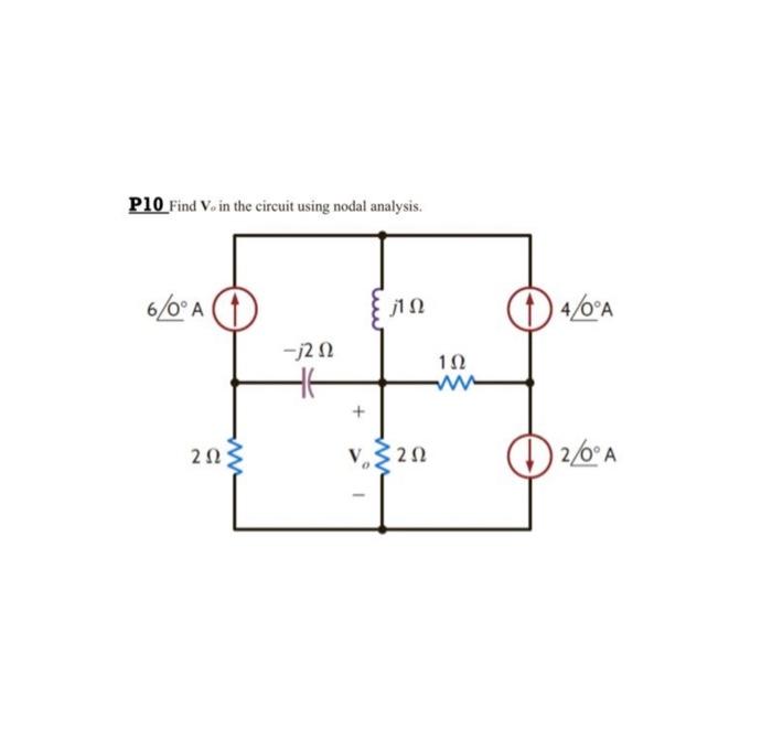 Solved P10 Find Vo in the circuit using nodal analysis. | Chegg.com