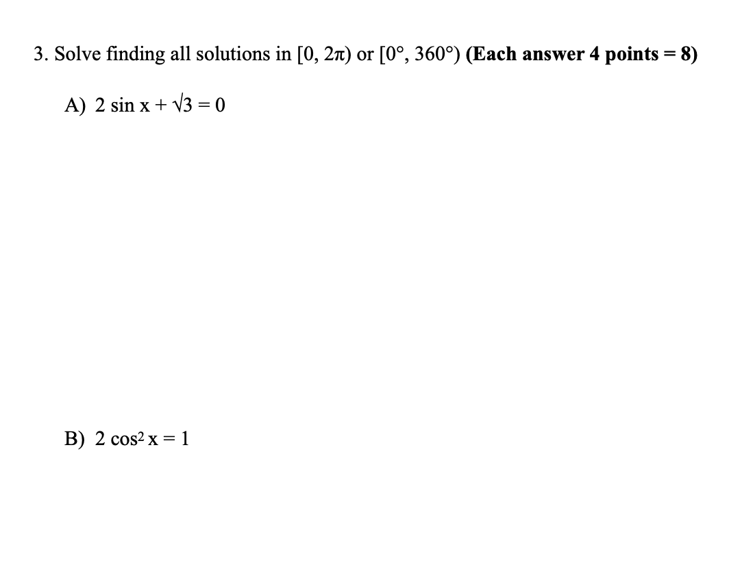 Solved Solve finding all solutions in [0,2π) ﻿or Each | Chegg.com