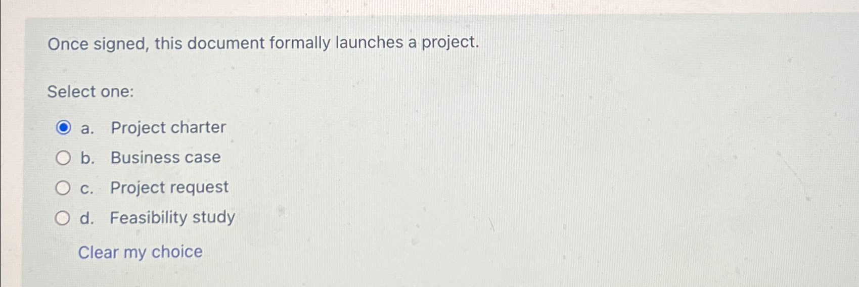 Solved Once signed, this document formally launches a | Chegg.com