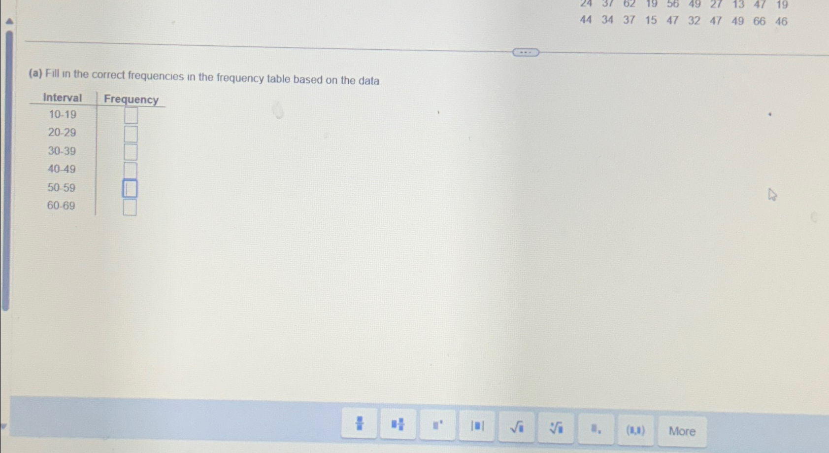 Solved (a) ﻿Fill in the correct frequencies in the frequency | Chegg.com