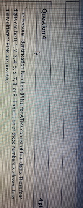 Solved Question 4 4 pt The Personal Identification Numbers | Chegg.com